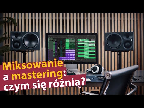 Różnice pomiędzy miksowaniem a masteringiem