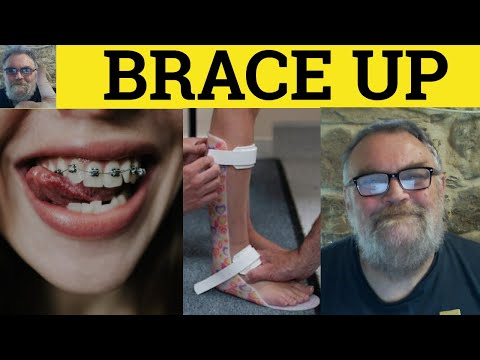 🔵 Brace Up Meaning - Brace Up Examples - Bracing Up Defined - Phrasal Verbs - Brace Up