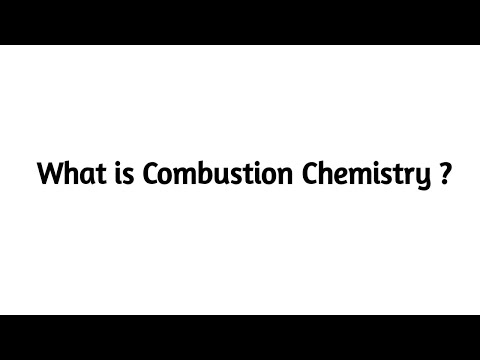 What is Combustion Chemistry ?