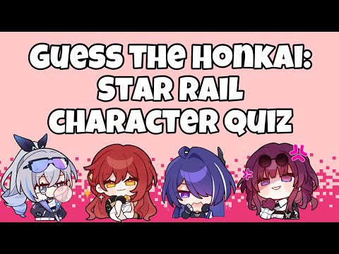 Guess the HSR character from their theme song