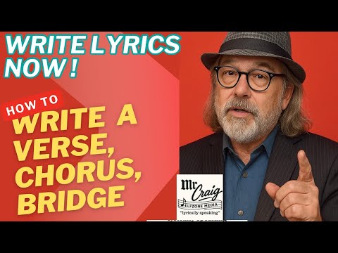 Write Lyrics Now:How to write a Verse Chorus Bridge
