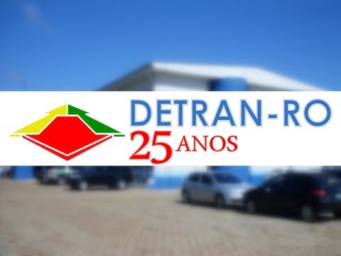 DETRAN/RO 25 ANOS! | Espaço DETRANIANO