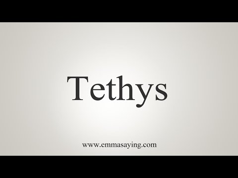 How To Say Tethys