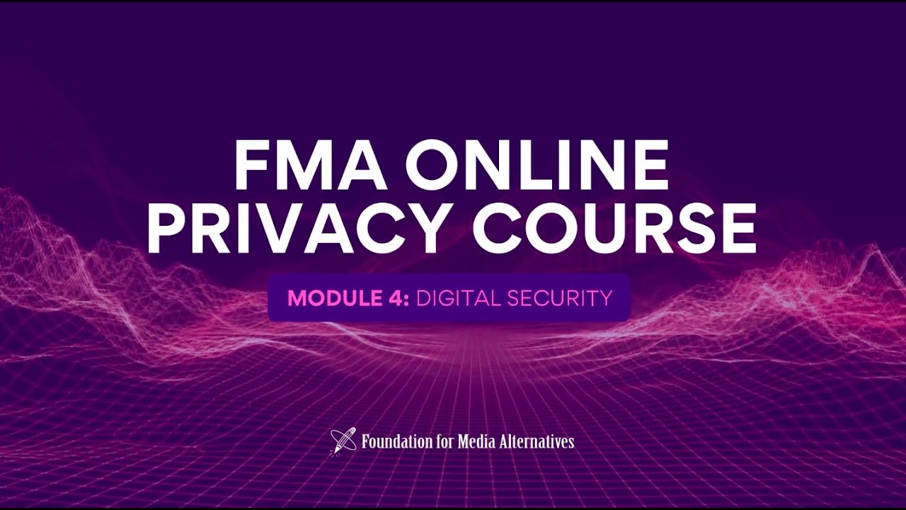 Module 4 - Basic Digital Security