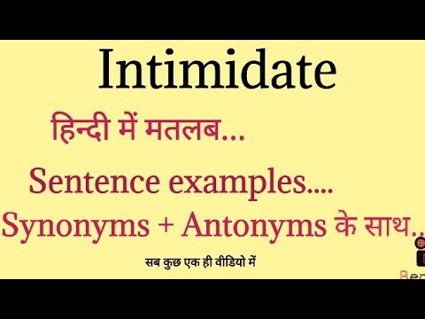 Intimidate meaning in Hindi, intimidate meaning with sentence examples intimidate synonyms& antonyms