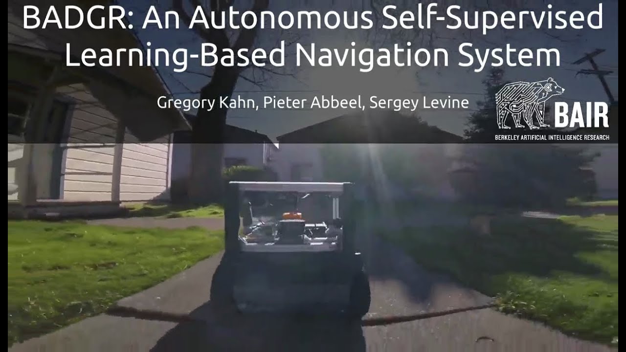 BADGR: An Autonomous Self-Supervised Learning-Based Navigation System