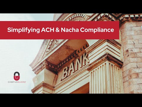 Simplifying ACH & Nacha Compliance