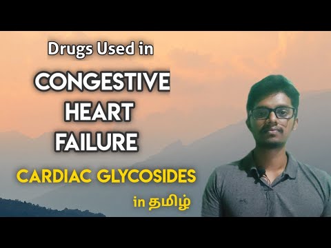 #45 Cardiac Glycosides | Drugs Used in Congestive Heart Failure | Pharmacology in Tamil