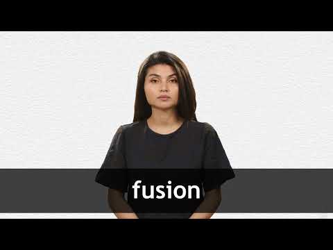 FUSION definition and meaning | Collins English Dictionary