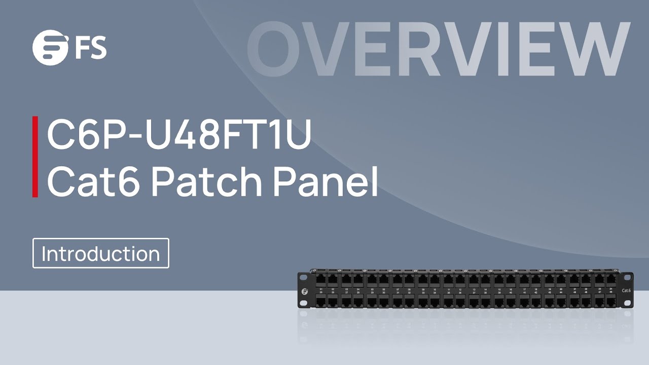 C6P-U48FT1U Patch Panel Overall Introduction | FS