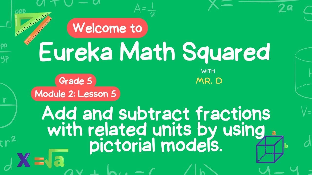 Eureka Math Squared Grade 5 Module 2 Lesson 5