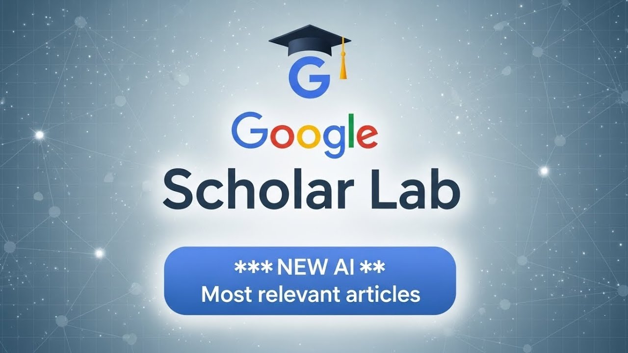 Google Scholar’s New AI Tool  for researchers: Google Scholar Lab
