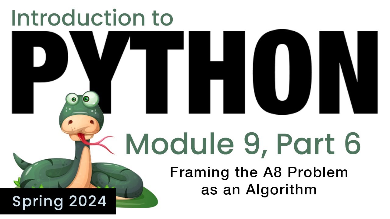 Python - Module 9 - Framing the A8 Problem (Spring 2024)