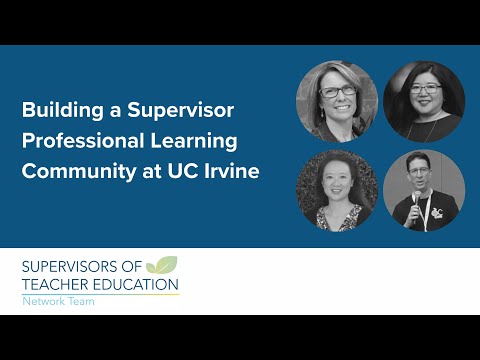 STENT 2024 Conference: Building a Supervisor Professional Learning Community at UC Irvine