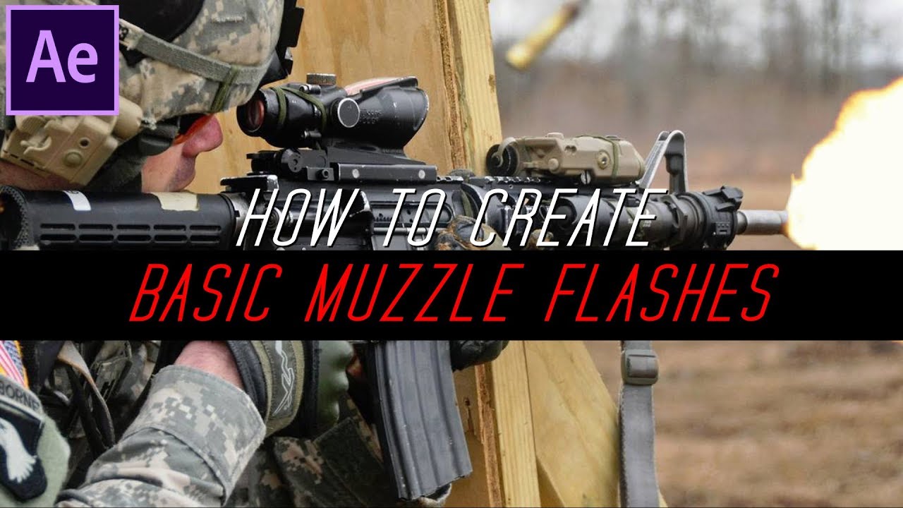 How to Create Basic Muzzle Flashes | After Effects Tutorial