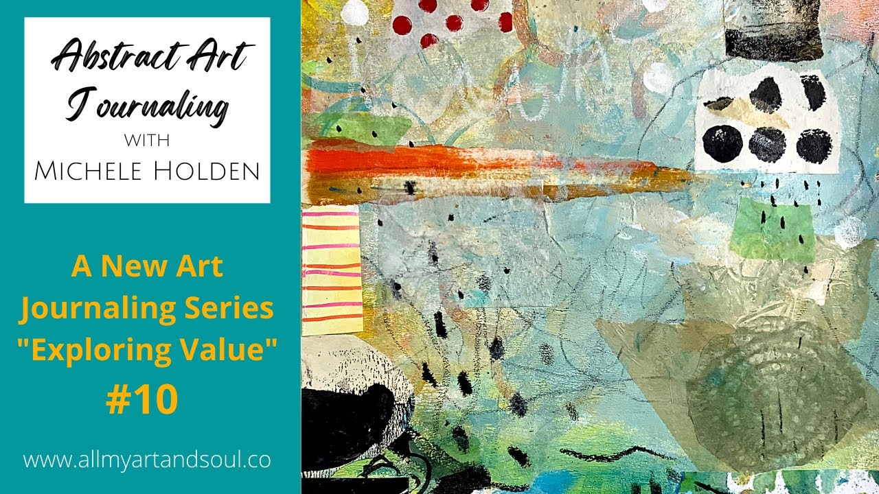 Art Journaling Ideas, Techniques & Process for Abstract Art Journal Page #10 - How to Paint Values