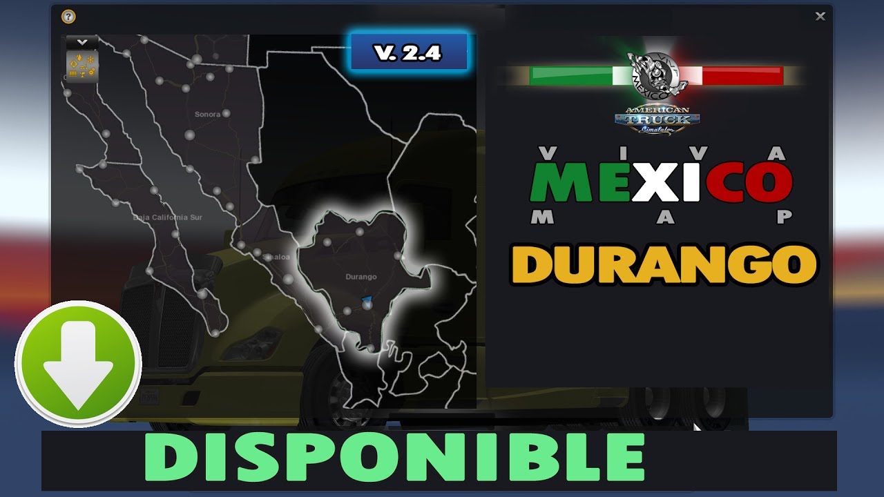 Viva Mexico Map v2.4.5 Rebuilt for ATS 1.32.x FIXED - ATS