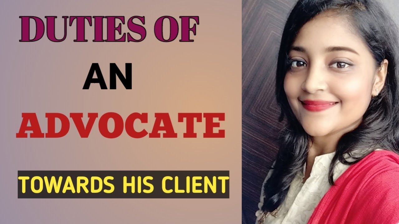 Professional Ethics|| Duties of an Advocate towards his client!! Gowithlaw!!
