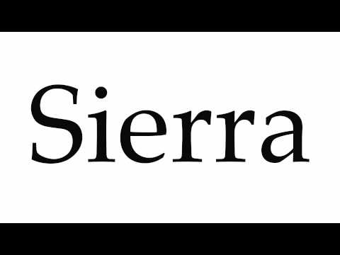 How to Pronounce Sierra