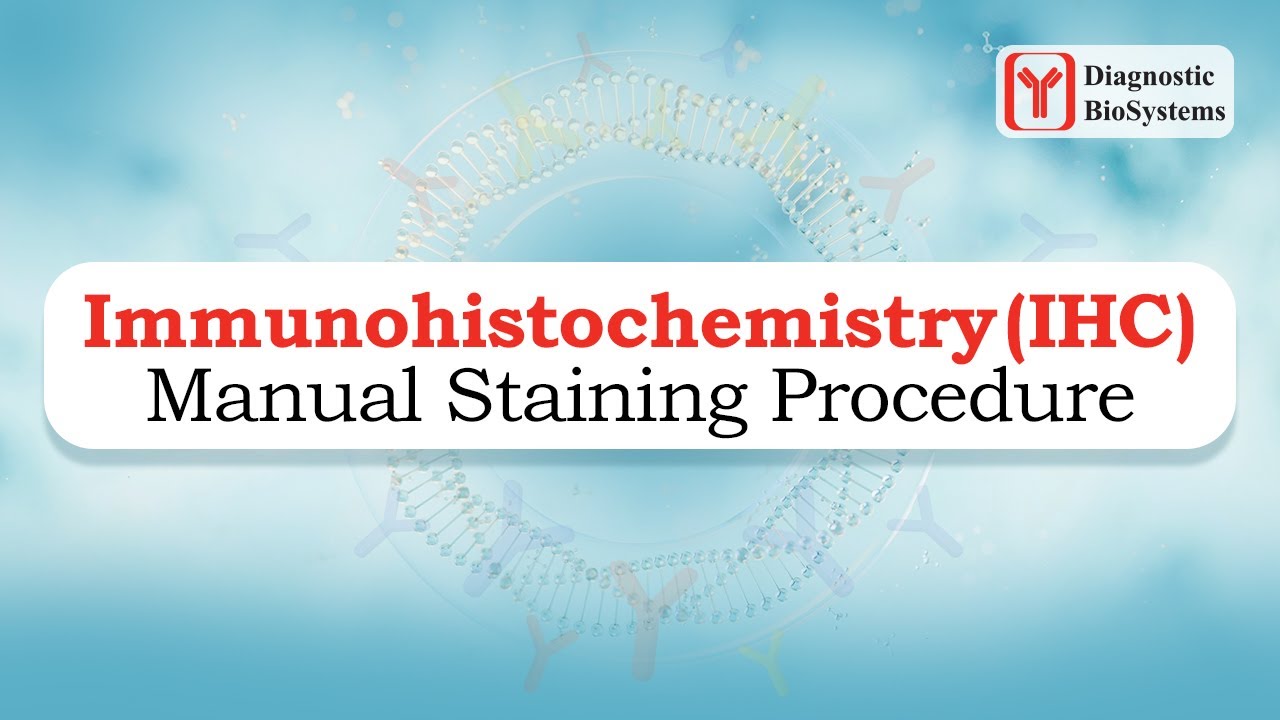 IHC Manual Staining Procedure