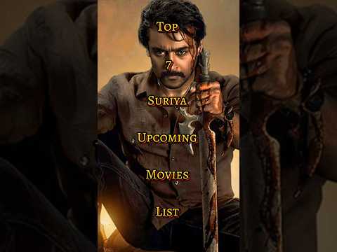 TOP 7 SURIYA UPCOMING MOVIES LIST #kanguva #purananooru #suriya44 #vaadivaasal #rolex #kaithi2