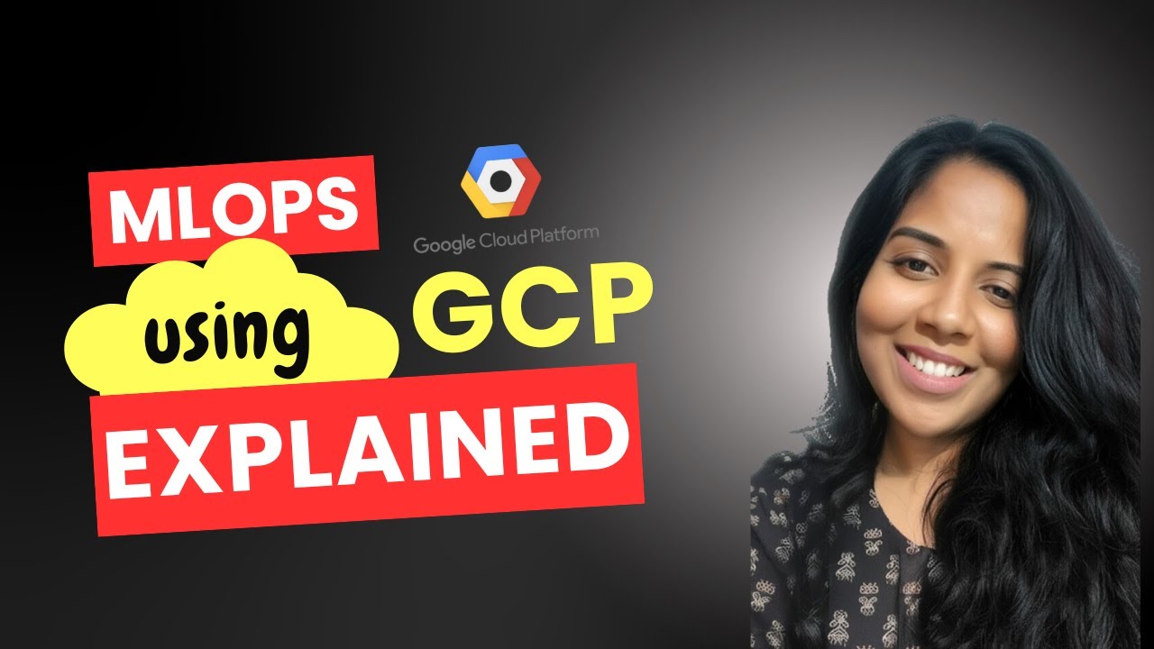 MLOps Using GCP Explained | End-to-End ML Pipeline on Google Cloud