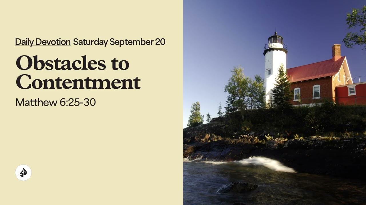 Obstacles to Contentment – Daily Devotional