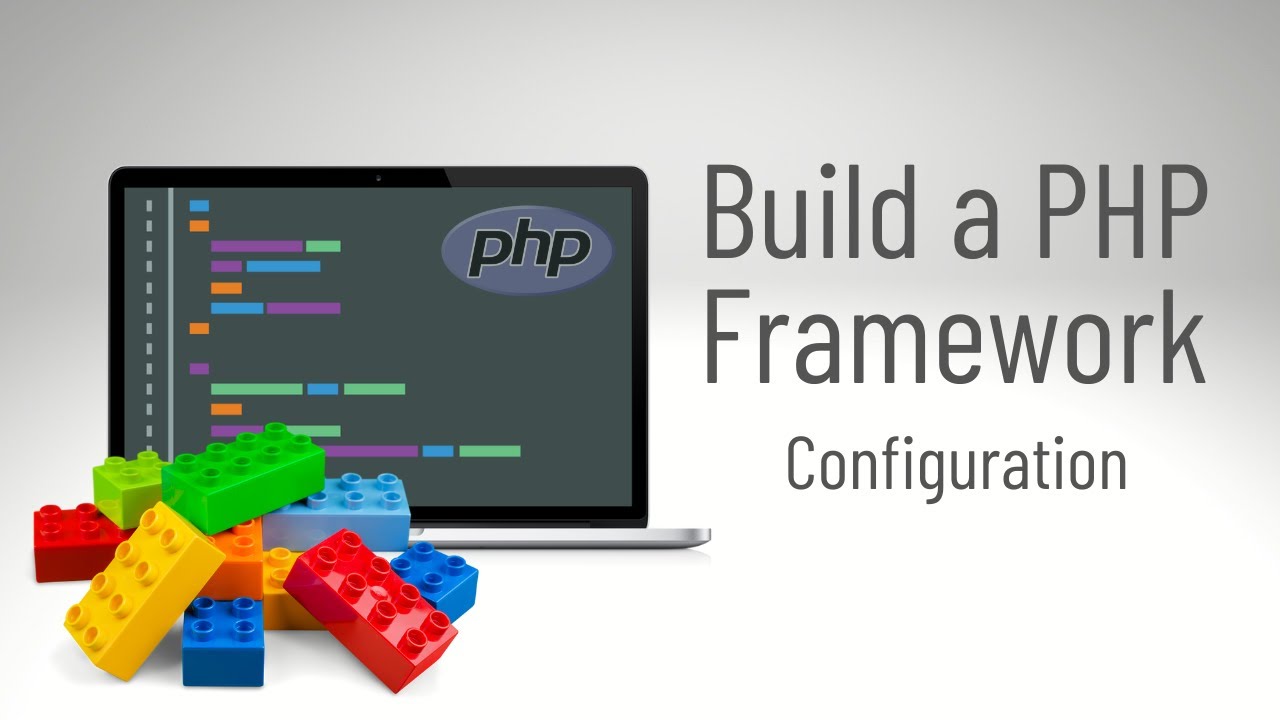 Build a PHP Framework: Configuration