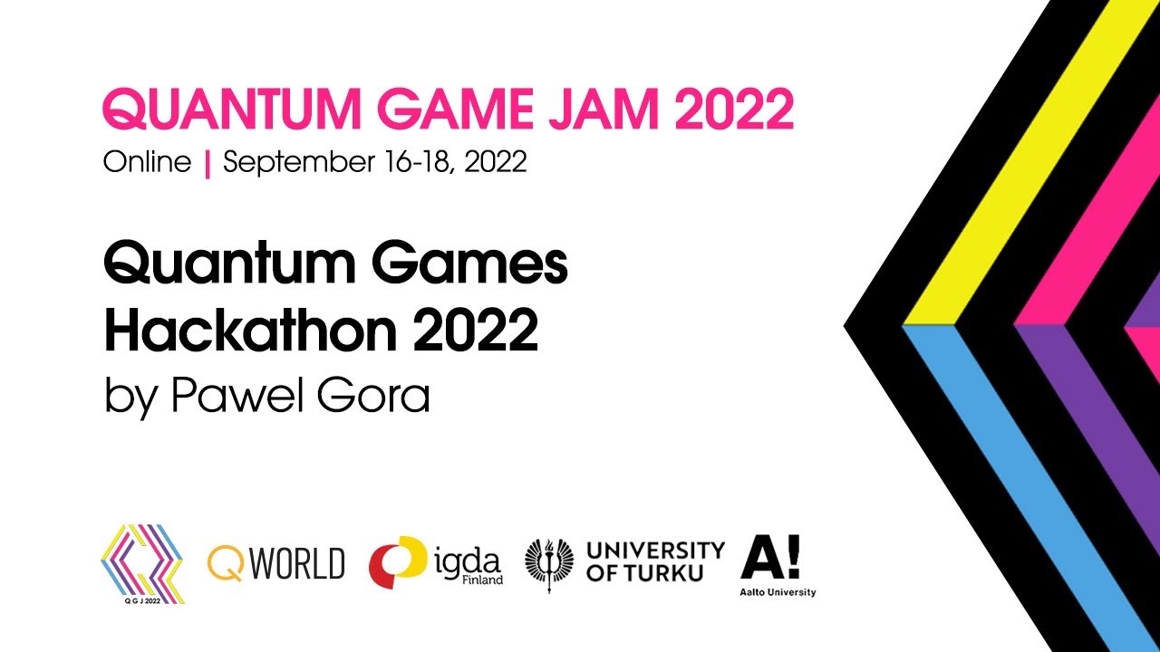 QGJ2022 | Quantum Games Hackathon 2022 by Pawel Gora