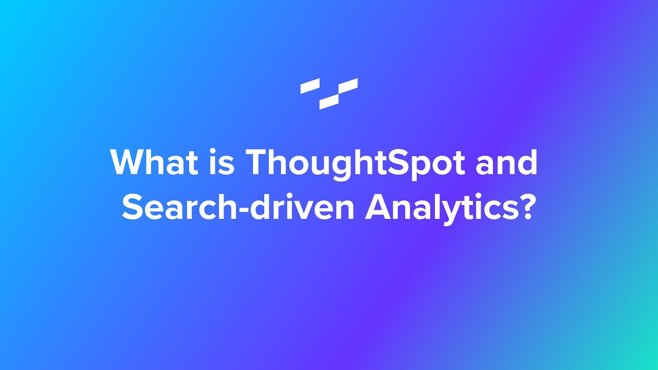 What is ThoughtSpot and Search-driven Analytics?