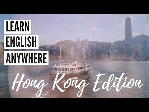 Learn English Anywhere | Hong Kong Edition