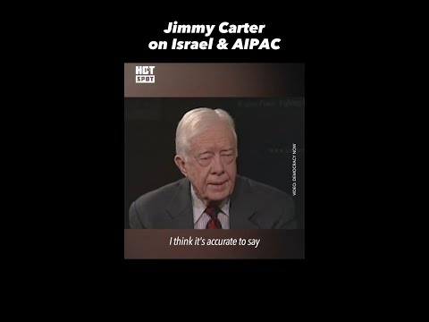 Jimmy Carter On Israel & AIPAC