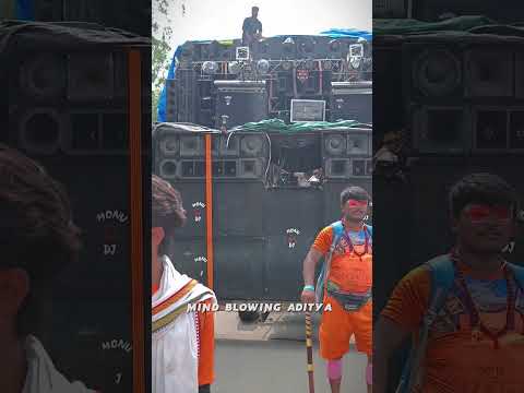 👊Monu dj #Mindblowingaditya #dj #kawadyatra2023