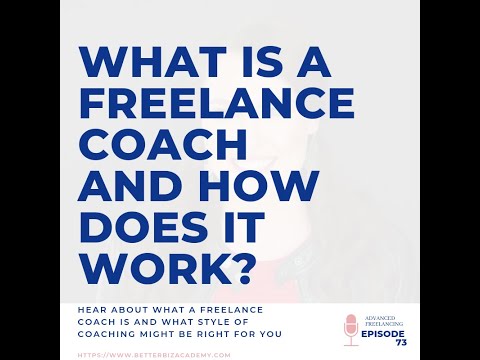 What is a Freelance Coach and How Does It Work?-EP073