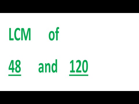 LCM of 48 and 120