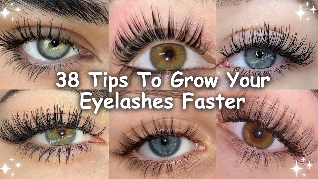 38 tips to grow your eyelashes faster *naturally*