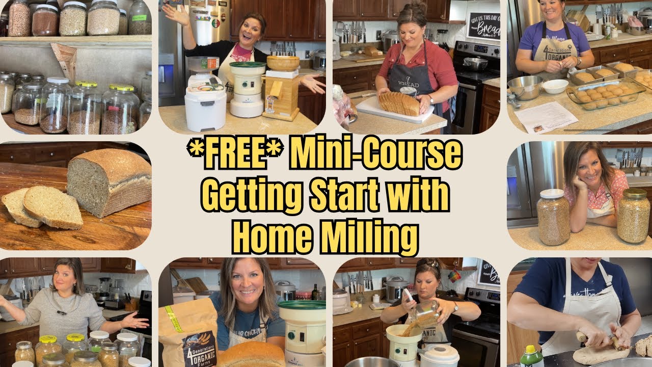 *FREE* Mini-Course - How to Start Milling Your Grains!