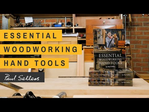 Essential Woodworking Hand Tools | Paul Sellers