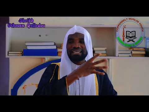The true Definition of a True believer ~ Sheikh Uthman Galledou