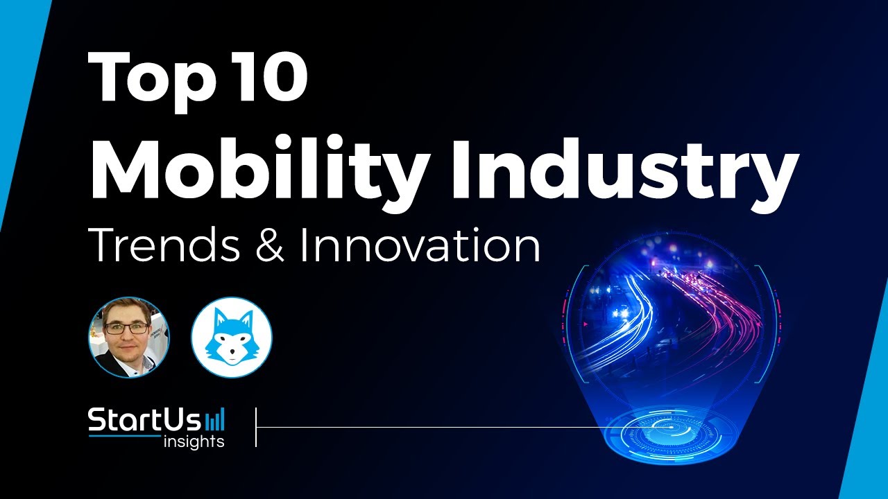 Top 10 Mobility Trends and Startups