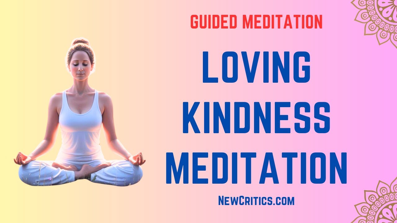 Unleash Compassion with Loving-kindness Meditation