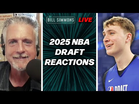 2025 NBA Draft Reactions LIVE With J. Kyle Mann and Joe House | The Bill Simmons Podcast