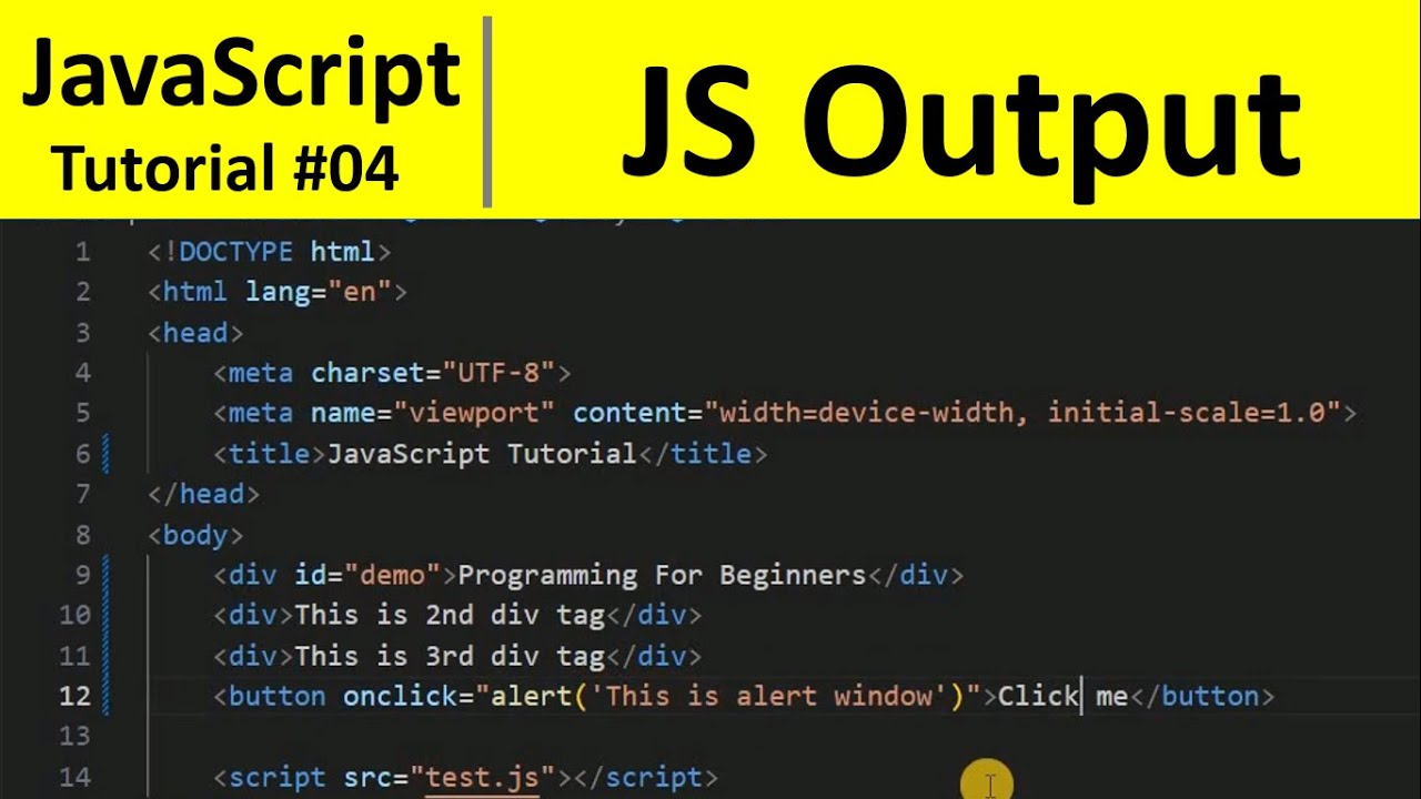JavaScript Tutorial 4 - Output in JavaScript | Programming For Beginners