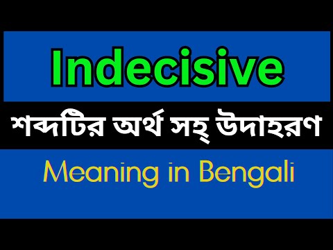 Indecisive Meaning In Bengali /Indecisive mane ki