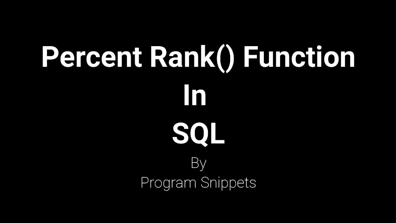 Percent Rank() Function In MS SQL Server