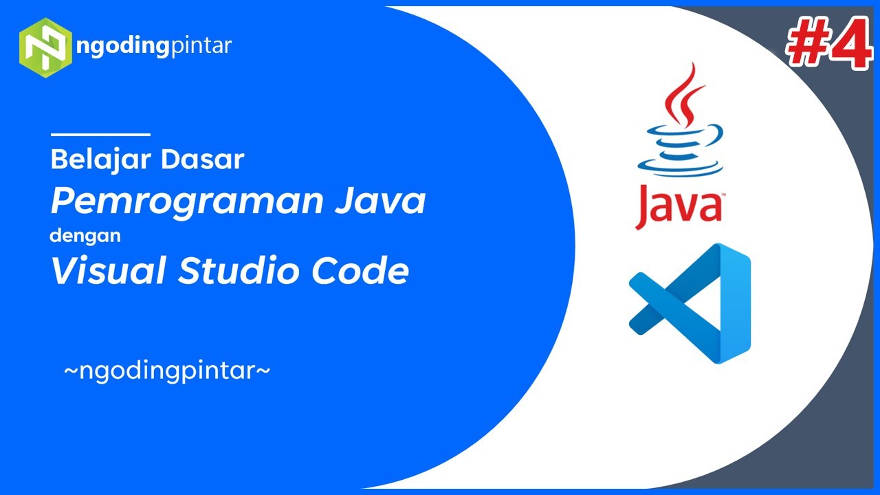 #4 - Input dan Output pada Java | Belajar Pemrograman Java dengan VSCode