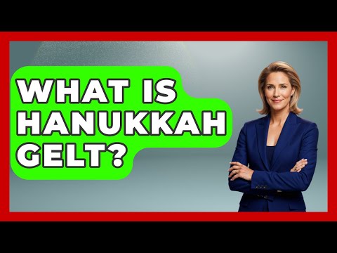 What Is Hanukkah Gelt? - Understanding Southwest Asia