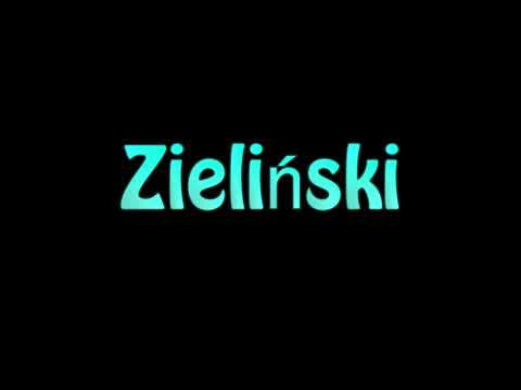 Learn How To Pronounce Zielinski
