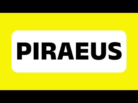 How to Pronounce Piraeus (Port city of Athens, Greece) Correctly