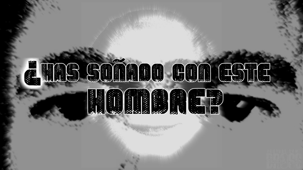 Has soñado con este hombre?